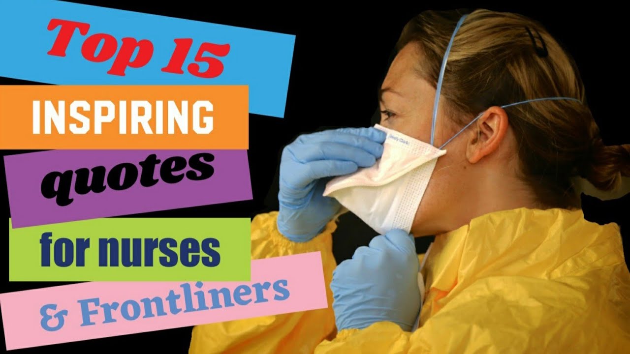 Top 15 Inspiring Quotes For Nurses & Frontliners  / RNspire Power  #motivate #relax #inspire