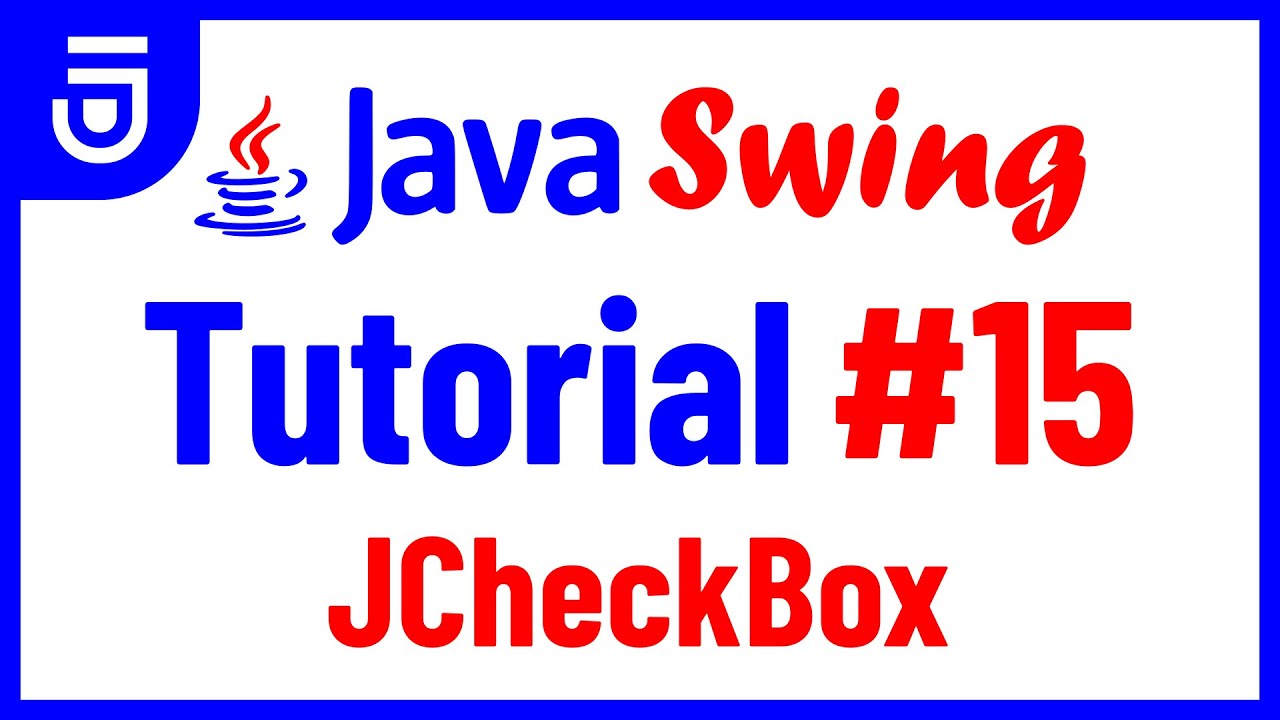 JCheckBox | Java Swing Tutorial for Beginners