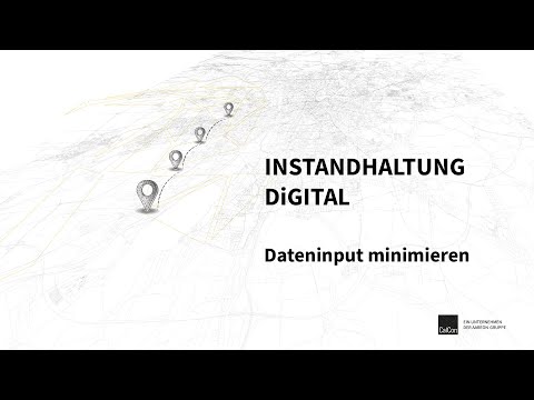 Dateninput minimieren – Instandhaltung DiGITAL