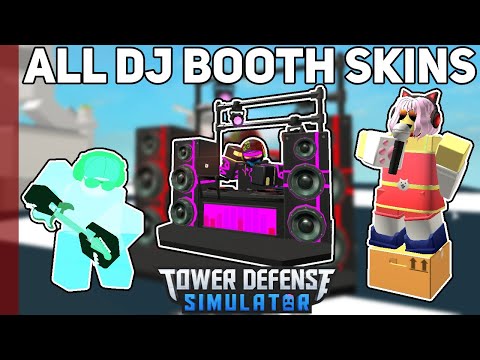 All DJ Booth Skins | Tower Defense Simulator