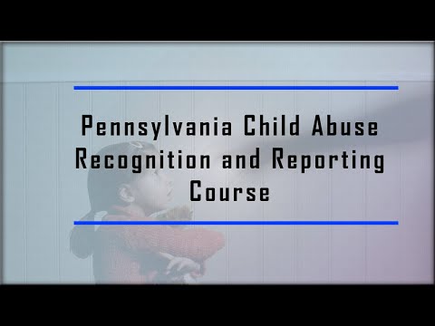 Pennsylvania Child Abuse Recognition and Reporting Course | Training