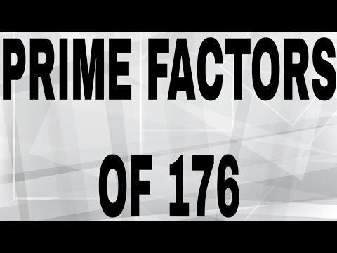 PRIME FACTORS OF 176