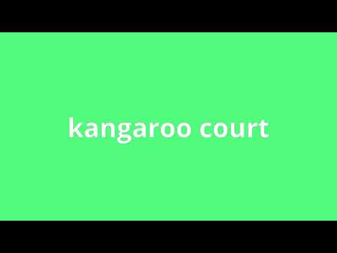 what is the meaning of kangaroo court
