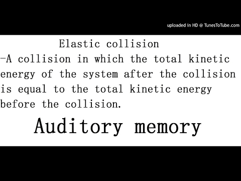 Elastic collision definition for SPM students (Auditory memory)