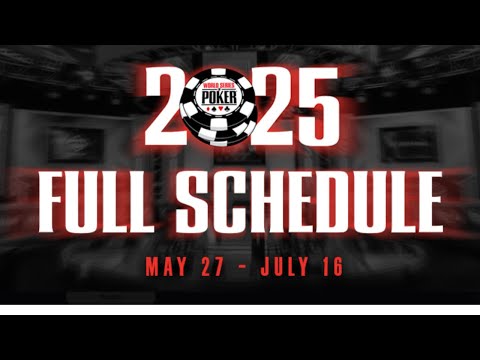 2025 WSOP Schedule