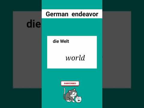 die Welt (world) ππ German language