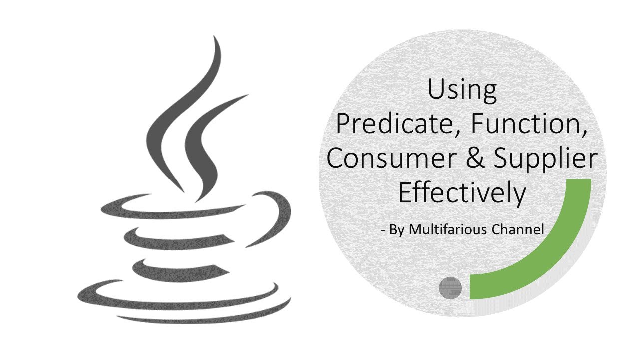 Effectively Using Predicate, Function, Consumer & Supplier | Combinedly Using Multiple Interfaces