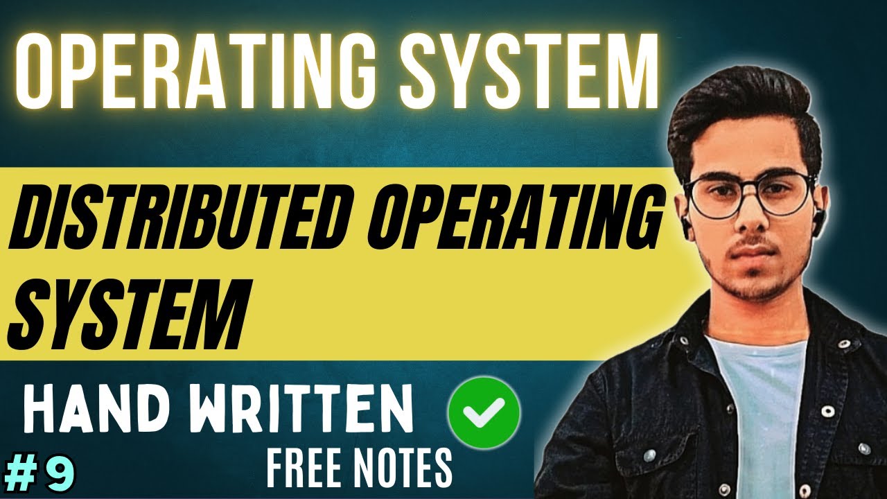 Lecture 9: Distributed Operating Systems | OS Tutorial | Code Hacker