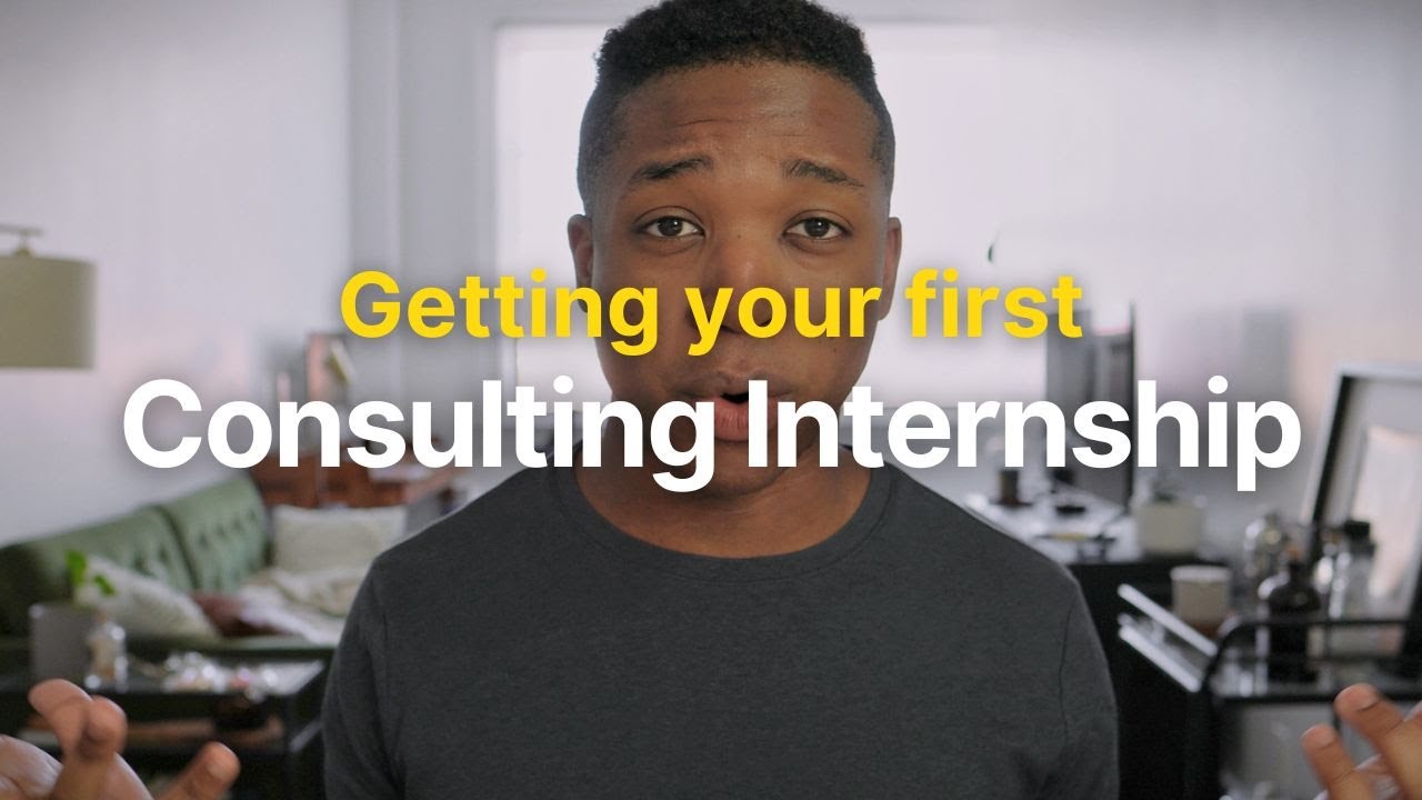How to Get Your First Internship in Consulting (Networking, Application, Interviews, Tips & Tricks)