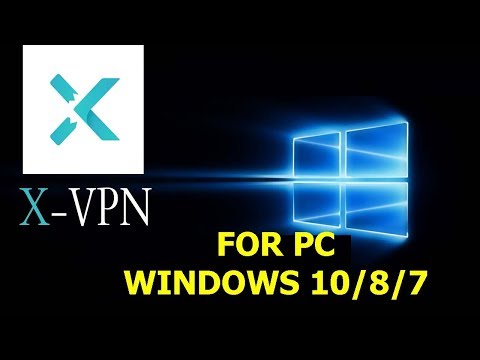 Download X-VPN For PC/Laptop (Windows 10/8/7/Mac) Computer