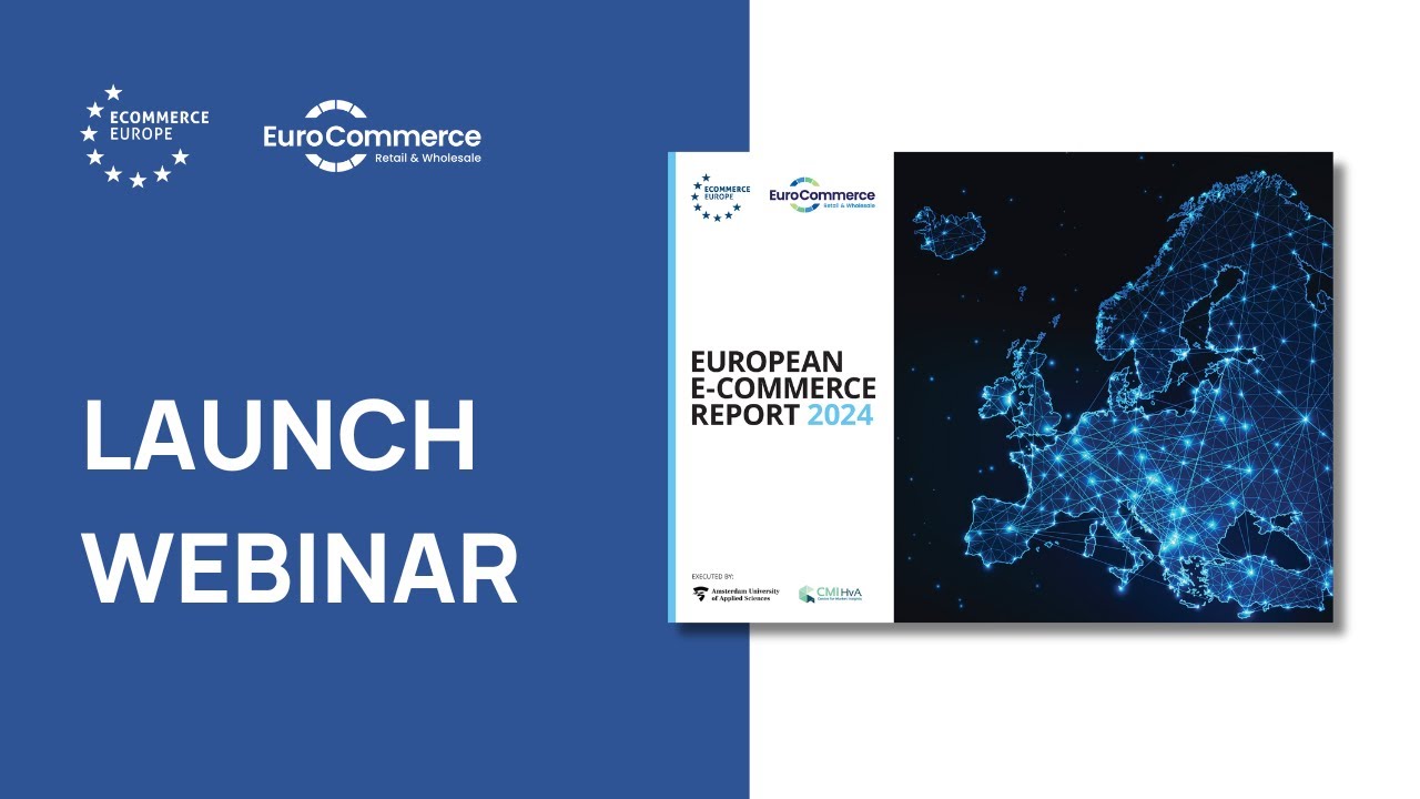 2024 European E-commerce Report Launch Webinar