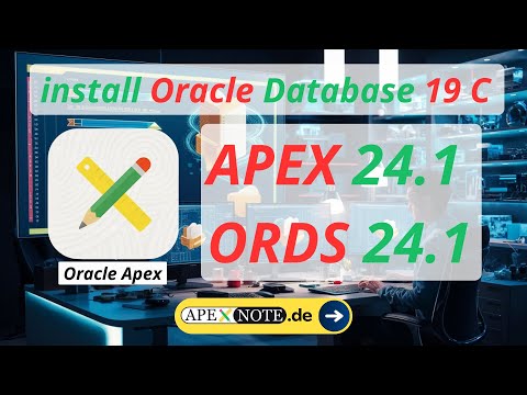 😎 How to install Oracle Apex 24.1 and Ords 24.1 with Database 19c on Windows