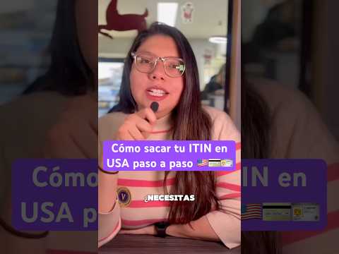 📋 Cómo Sacar tu ITIN en USA Paso a Paso 🚀 #ITIN #irs