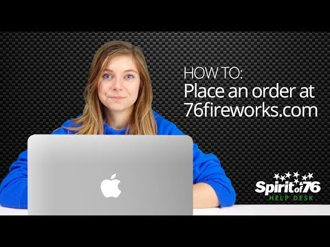 How To Place an Order at 76fireworks.com