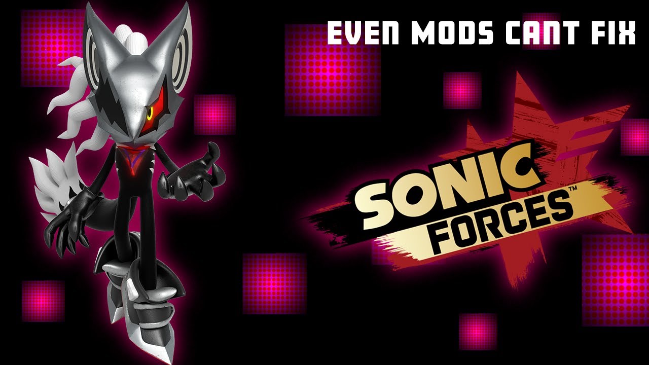 Not Even Mods Can Save Sonic Forces...