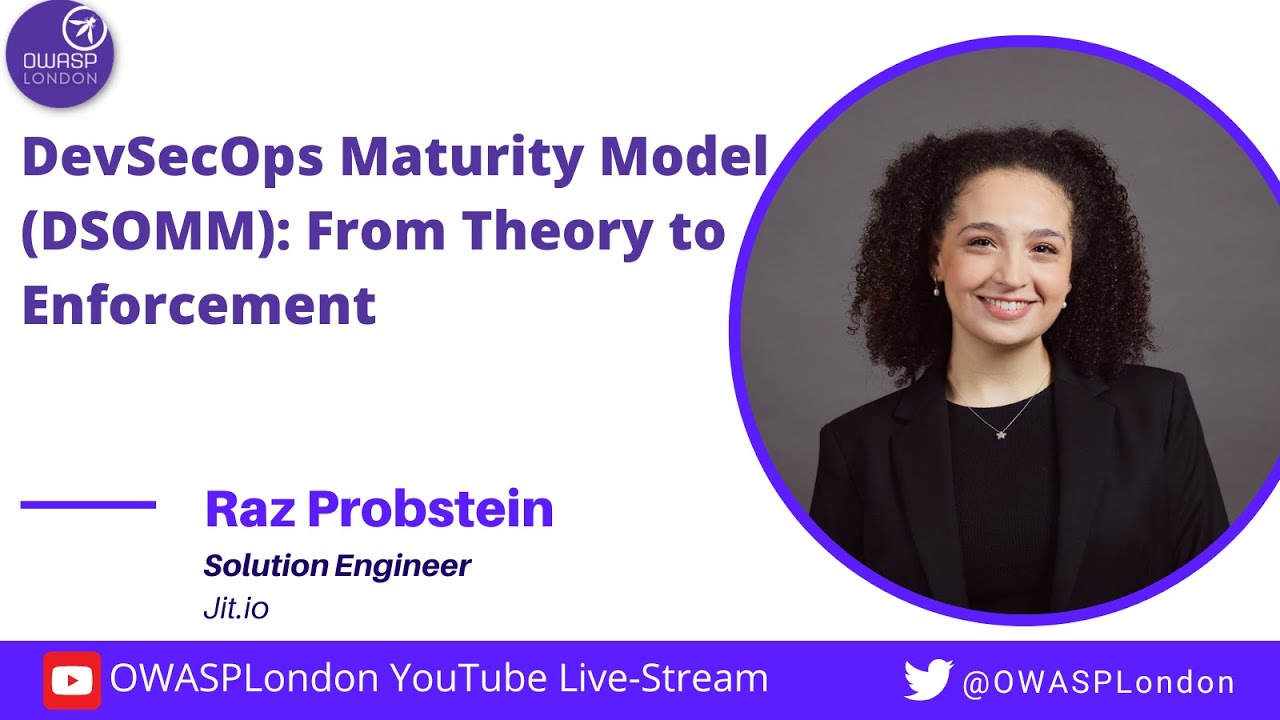 DevSecOps Maturity Model (DSOMM): From Theory to Enforcement - Raz Probstein
