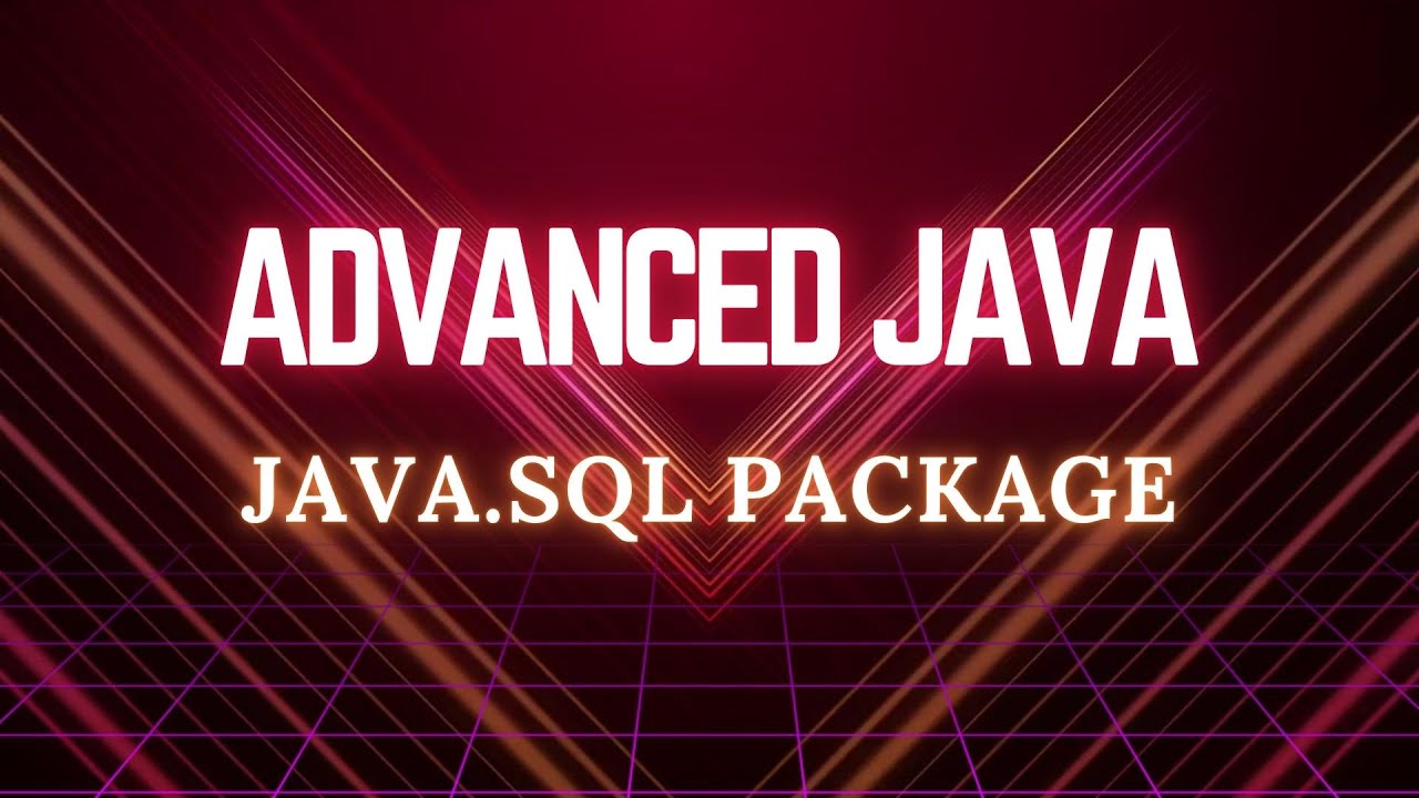java.sql package | JDBC | Advanced Java