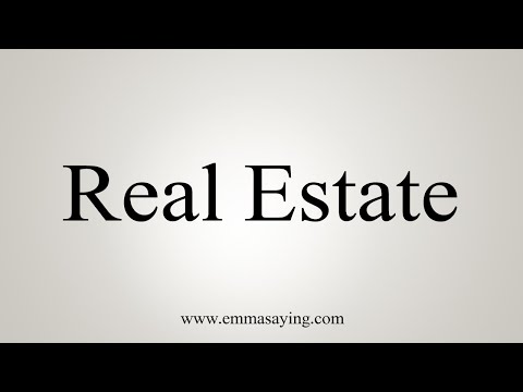 How To Say Real Estate