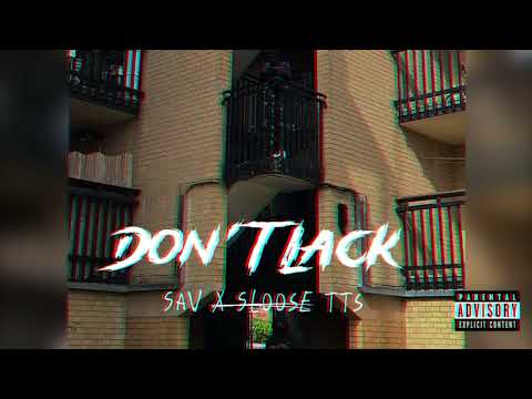#AGC13th Sav x Sloose #TTS - Don’t Lack (OBLVD, 614, GWP disses)