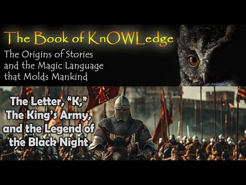 The Letter, "K," The King's Army, and the Legend of the Black Night