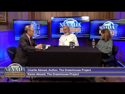 Nevada Newsmakers - Mar 4, 2023 - Charlie Abowd, Author, Karen Abowd, The Greenhouse Project
