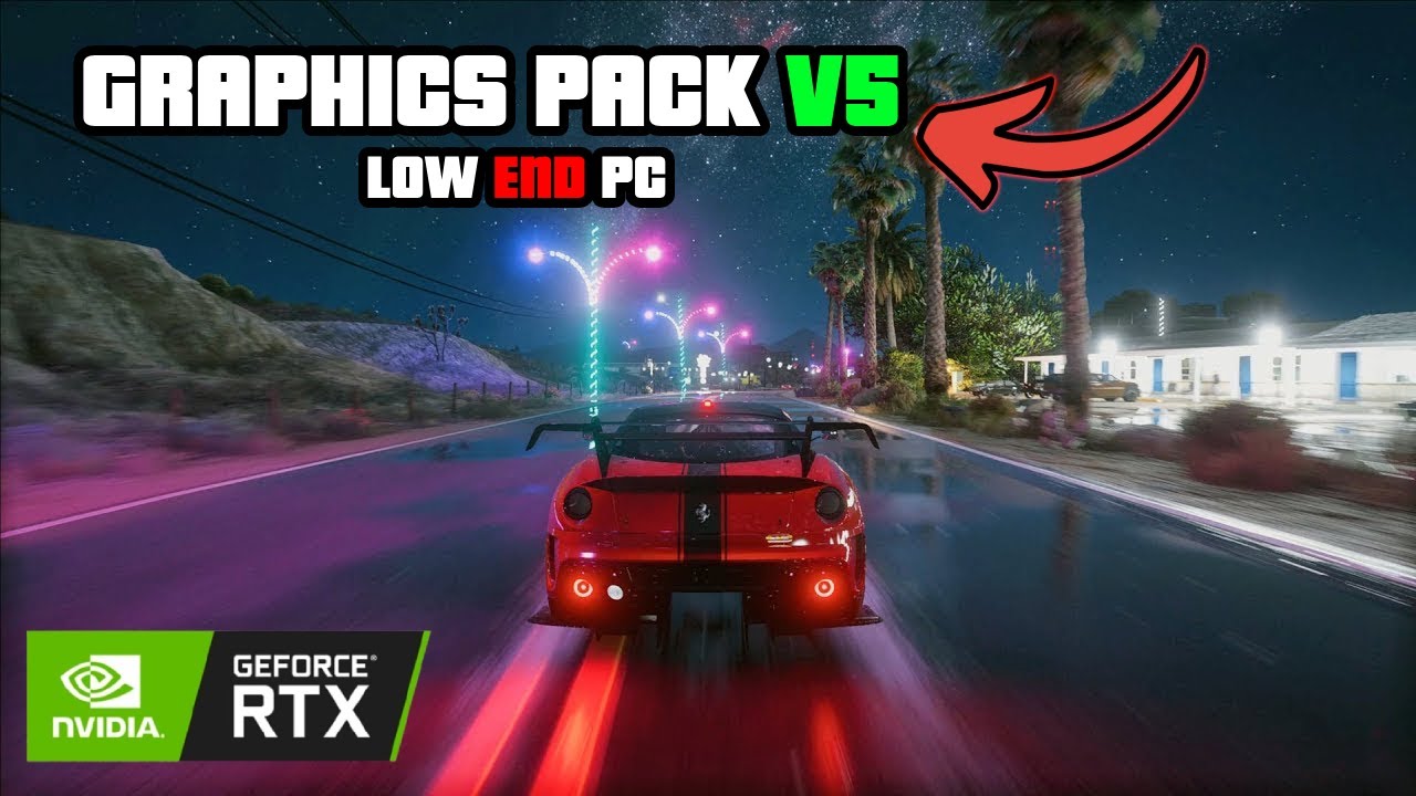 Graphicks Pack V5 (LOW End PC) | FiveM Assets
