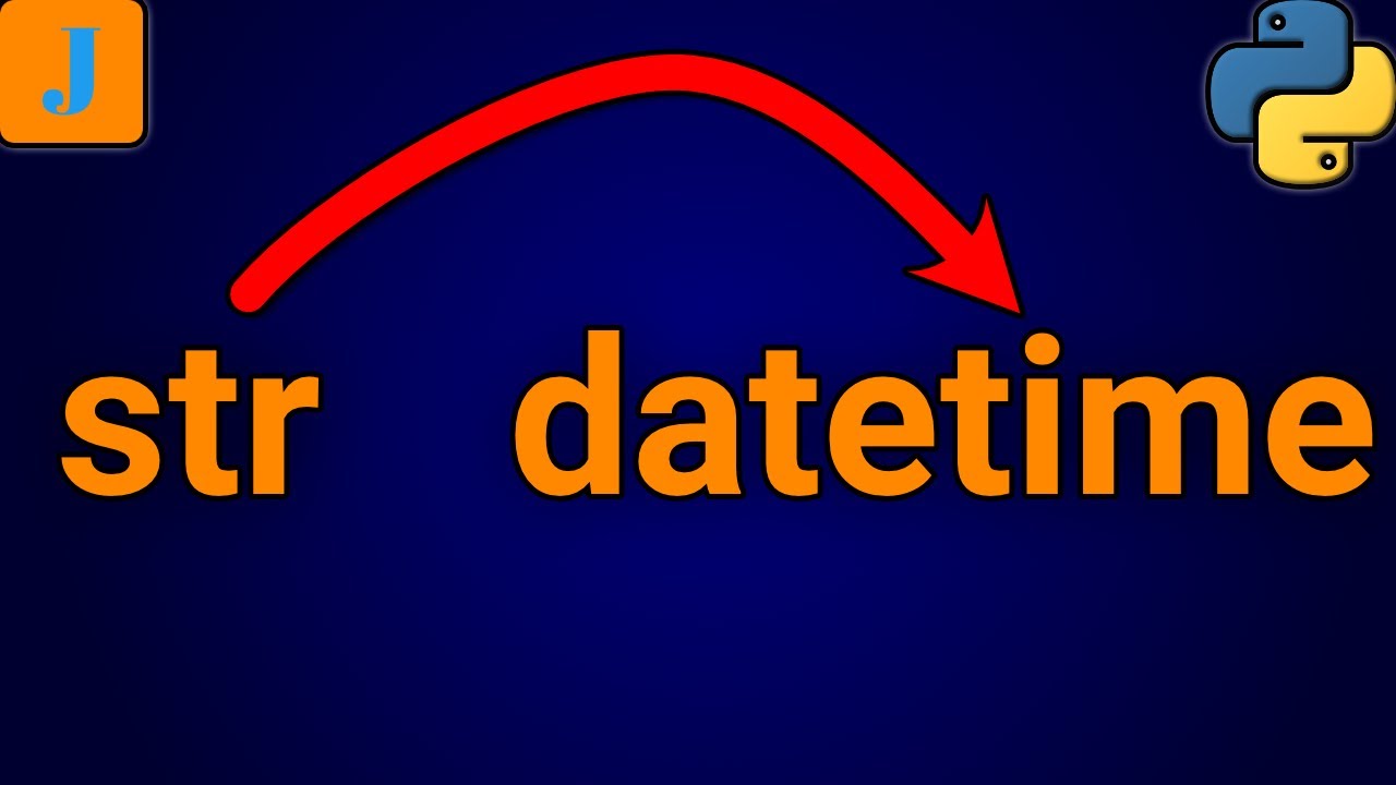 Convert String To Datetime Python
