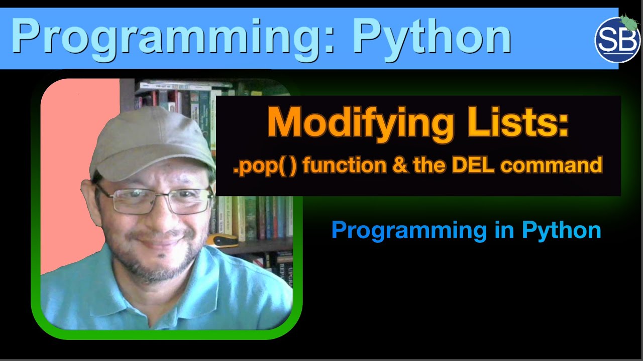 Learning Python - Modifying Lists using the .pop function, and the DEL command