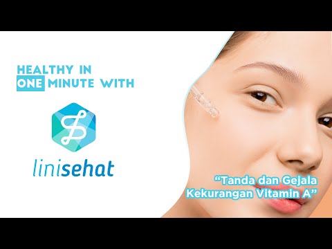 Tanda dan Gejala Kekurangan Vitamin A