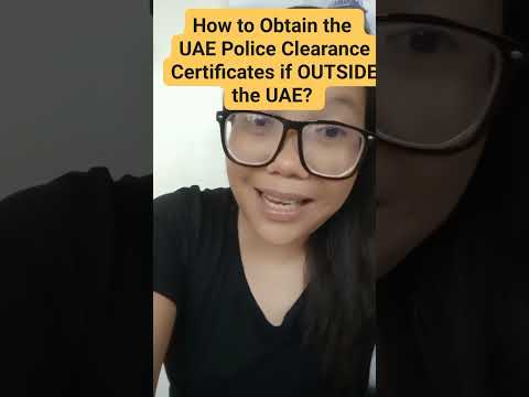 How to Obtain a UAE Police Clearance Certificate While Outside the UAE
