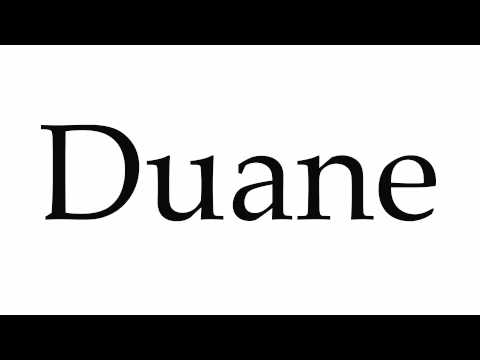 How to Pronounce Duane