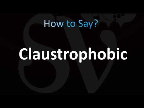 How to Pronounce Claustrophobic (Correctly!)