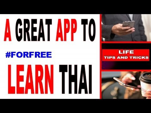 Learn Thai. A super app to learn Thai for free | Learning Thai Tips | Thai classes