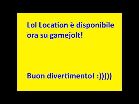 Lol Location disponibile su gamejolt!