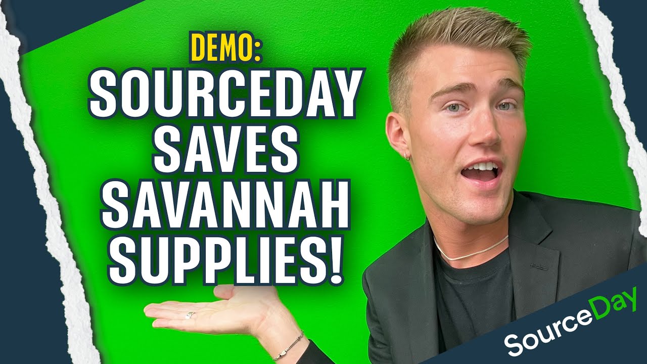 Demo: SourceDay Saves Savannah Supplies!