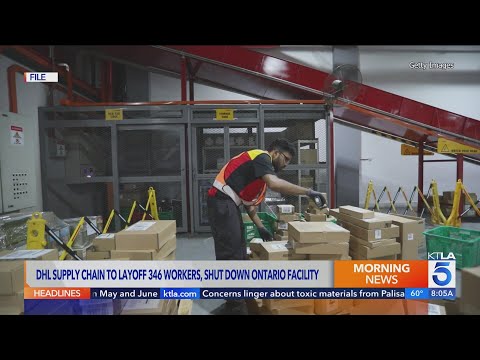 DHL closing SoCal package facility, laying off hundreds