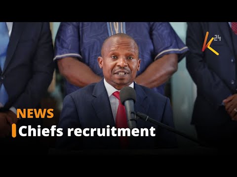Plans underway to recruit and deploy Chiefs and assistant Chiefs