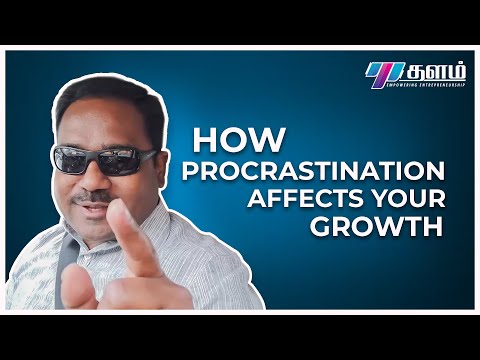 How to Stop Procrastinating In Tamil | How Procrastination Affects your Growth In Tamil | #13