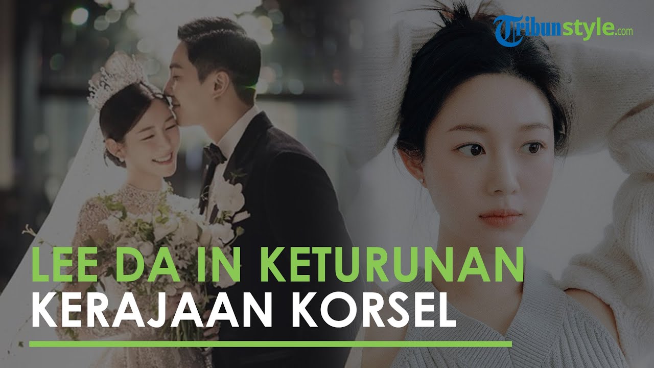 Profil Lee Da In, Istri Lee Seung Gi, Ternyata Masih Keturunan Kerajaan ...