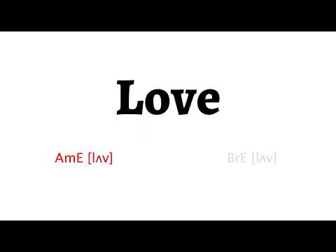 How to Pronounce love in American English and British English