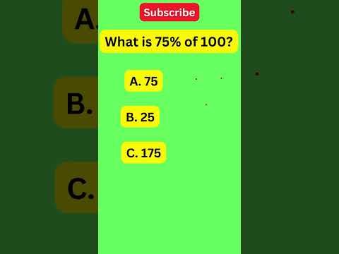What is 75% of 100?