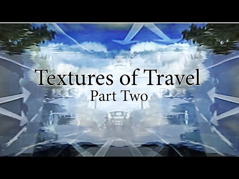 Textures of Travel 2 (2007)