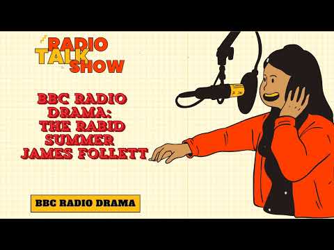 The Rabid Summer - James Follett - BBC RADIO DRAMA