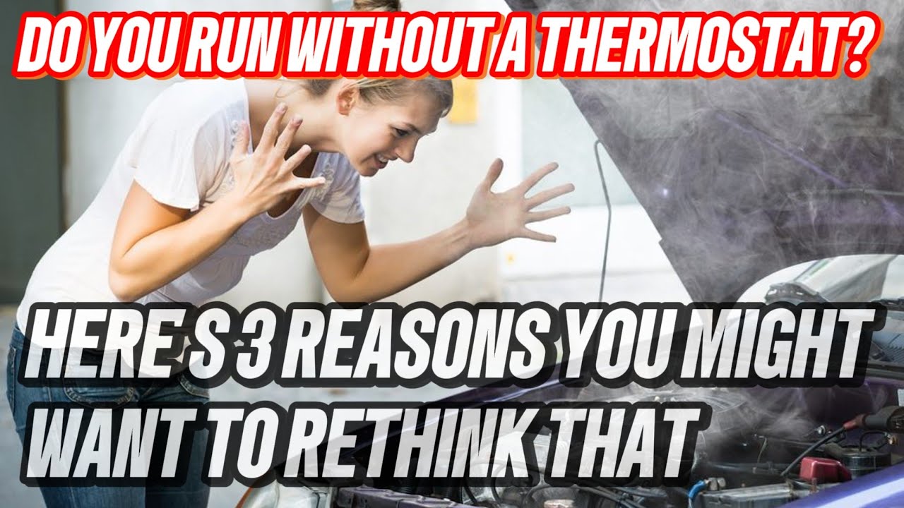 Engine Overheating? Should You Delete The Thermostat?