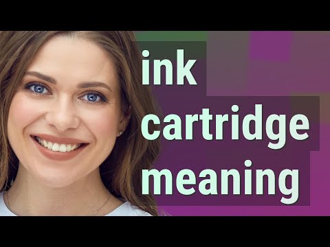 Ink cartridge | meaning of Ink cartridge