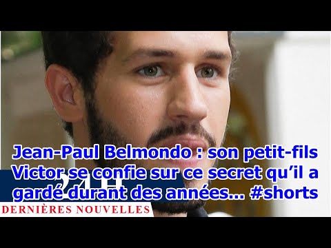 Jean-Paul Belmondo : son petit-fils Victor se confie sur ce secret qu’il a gardé durant des ann...