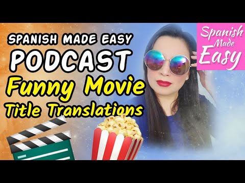 Funny Movie Title Translations | Spanish Made Easy Podcast