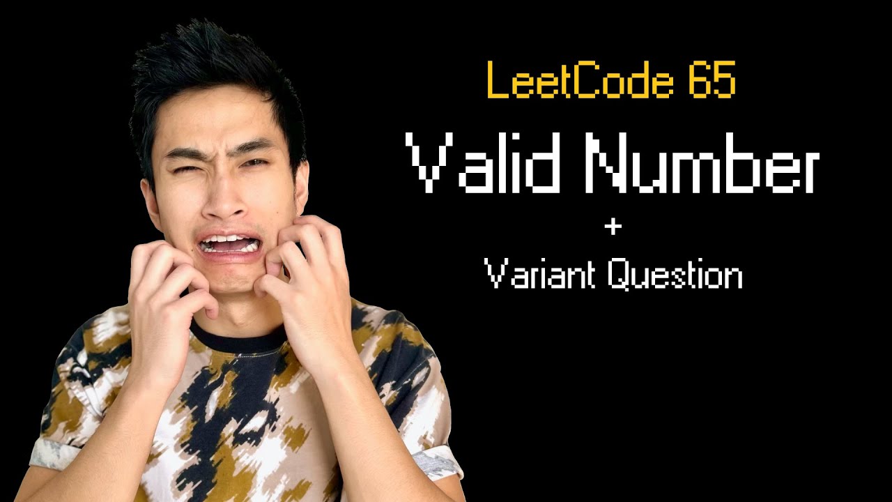 Valid Number || Leetcode 65 || 1 Variant Question Big Tech Actually Asks