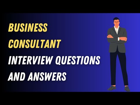 Business Consultant Interview Questions And Answers