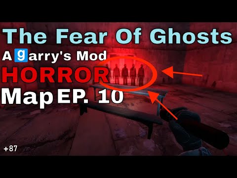 Steam Community :: Video :: The Fear Of Ghosts - A GMod Horror Map (EP. 10)